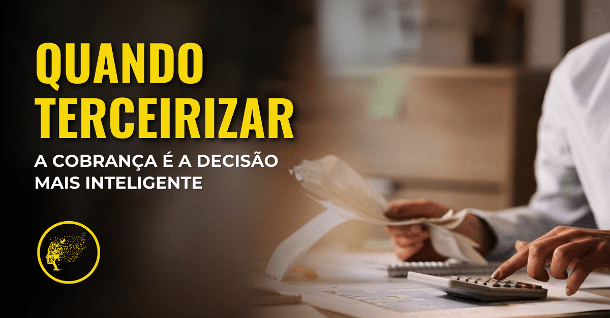 Quando terceirizar a cobrança é a decisão mais inteligente - Bomen